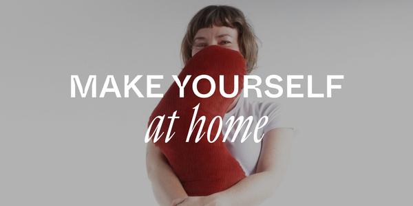 Make Yourself at Home | Garmentory