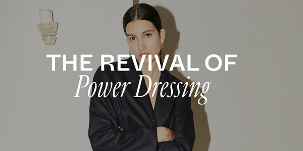 The Revival of Power Dressing | Garmentory