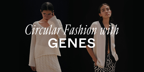 Circular Fashion with Genes | Garmentory