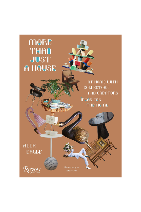 Alex Eagle "More Than Just a House At Home with Collectors and Creators ...